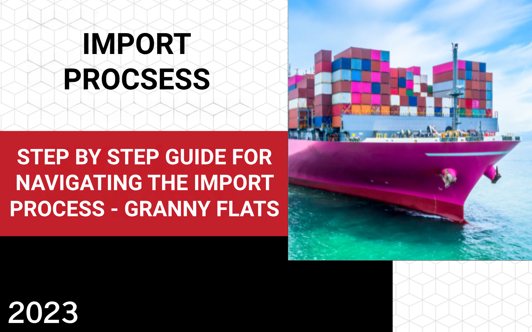 A Step-by-Step Guide for Navigating the Import Process for Granny Flats
